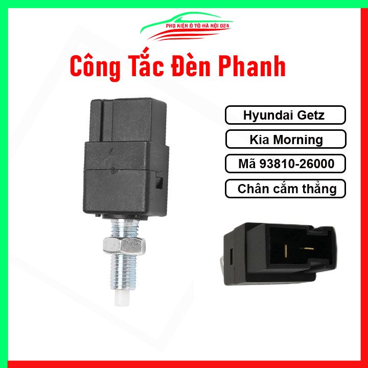 Công tắc đèn phanh chân thẳng Hyundai Getz, Kia Morning mã 93810-26000 ...