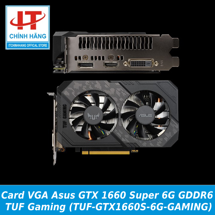 Vga Asus TUF GTX 1660 Super O6G Gaming (BH 82023) - MixASale