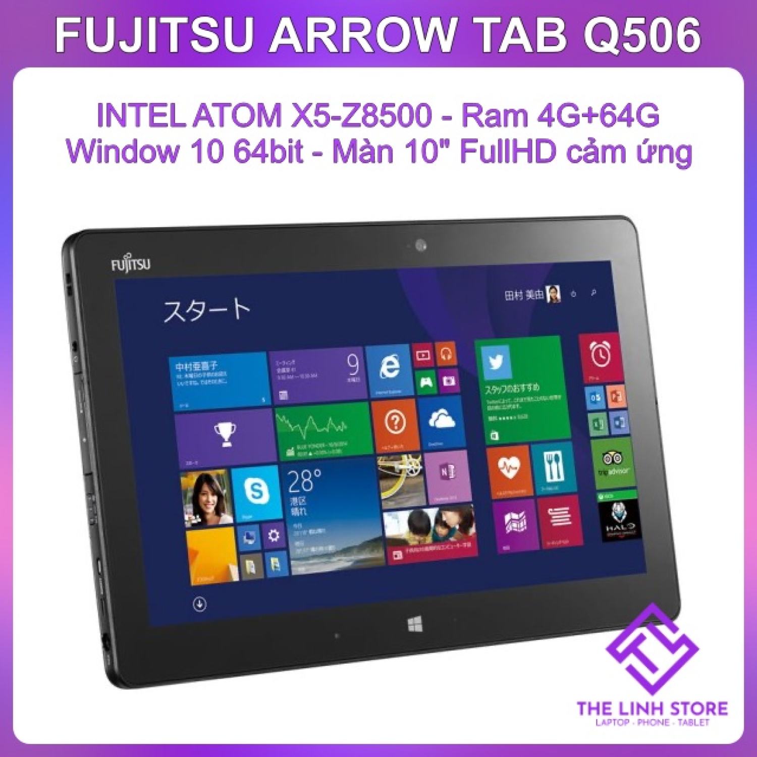 Máy tính bảng Fujitsu Arrows Tab Q507 Q508 Windows 10 Ram4G ổ 128G ...