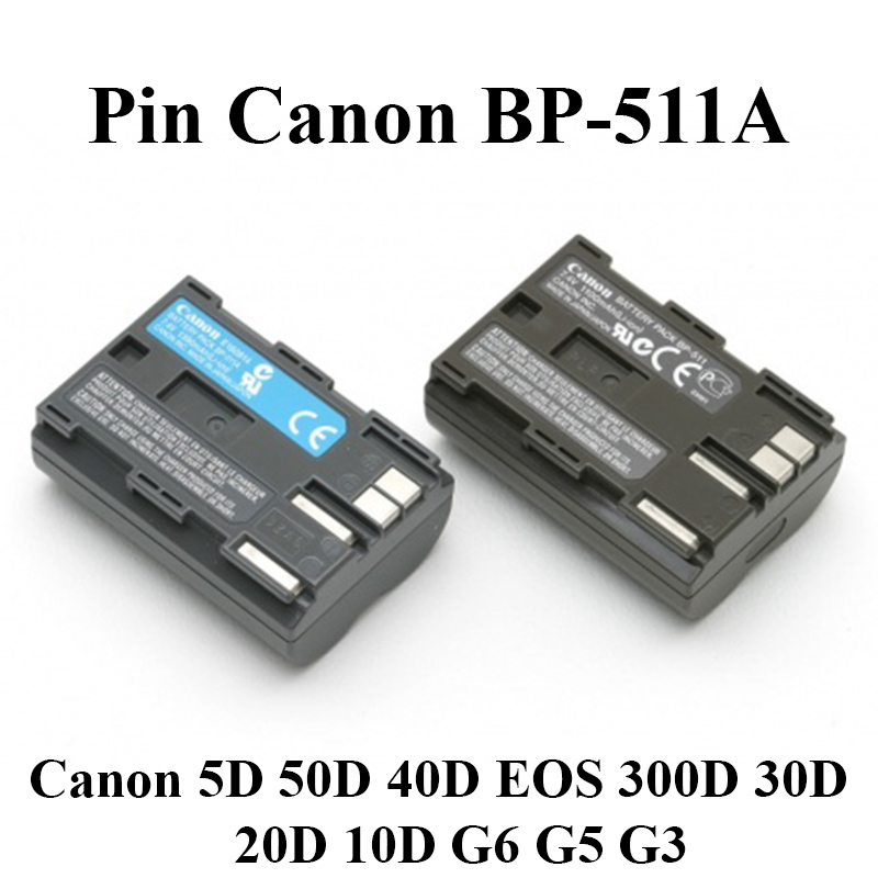Pin máy ảnh BP-511A cho Canon 5D 50D 40D EOS 300D 30D 20D 10D G6 G5 G3 - MixASale