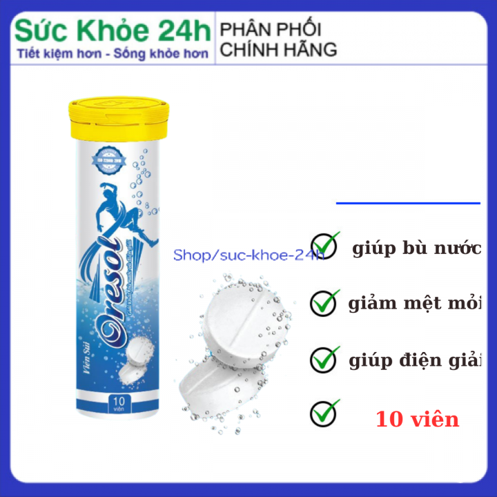 Viên sủi Bù nước và điện giải bổ sung năng lượng Oresol dùng để thay ...