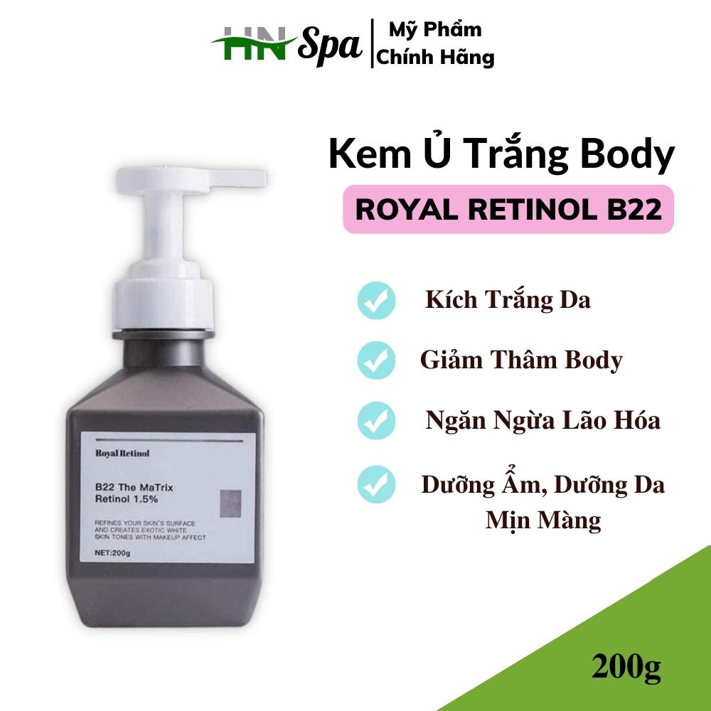 Kem Ủ Trắng Royal Retinol B22 The Matrix dưỡng trắng da mờ thâm toàn thân 200g HocNganSpa - MixASale