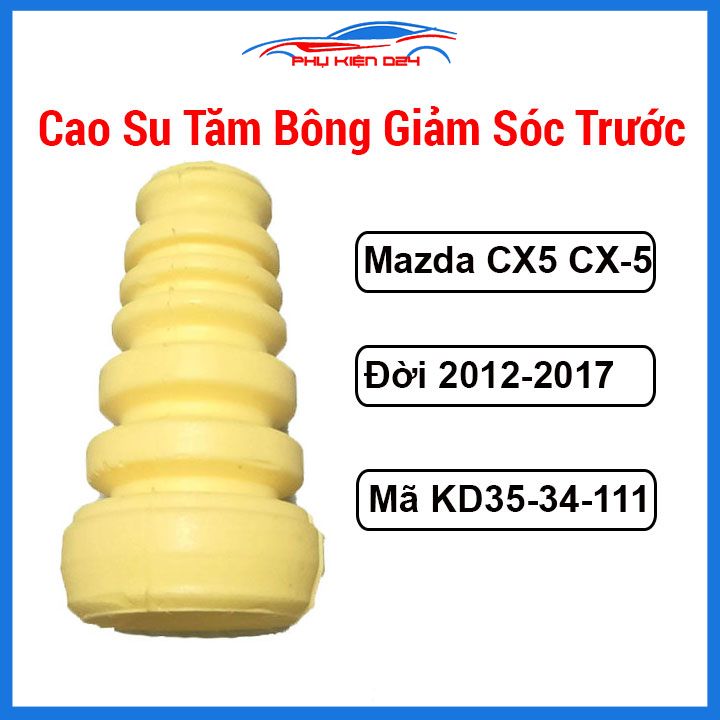 Cao su tăm bông giảm xóc trước ô tô Mazda CX5 2012-2017 mã KD35-34-111 ...