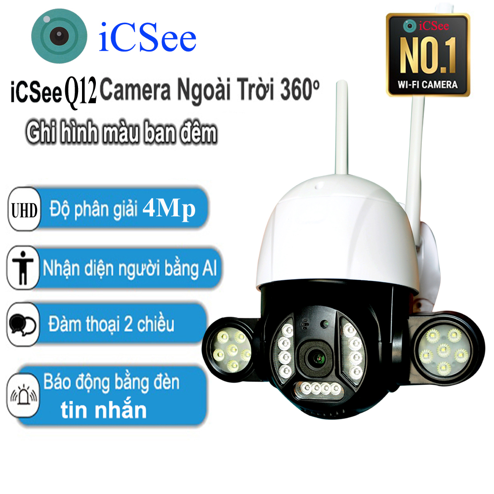 Camera WiFi iCSee Q12 4MP Độ Nét UHD Quay Quét Trong Nhà Ngoài Trời 360 ...