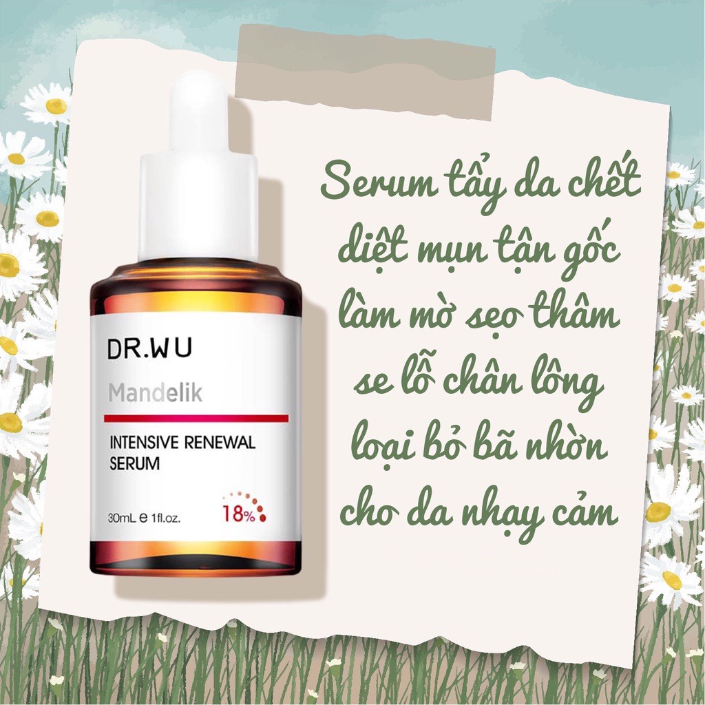 ĐỌC KĨ MÔ TẢ Tinh chất peel da tẩy da chết hoá học chứa AHA Mandelic Acid 18 Dr.Wu Intensive ...