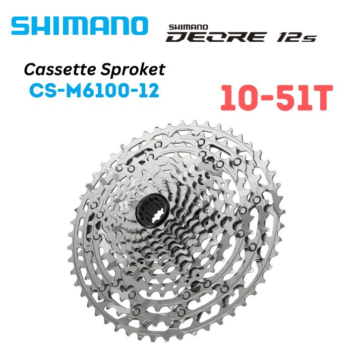 Líp Xe Đạp Shimano DEORE CS- M6100 Hợp Kim Thép Mạ Niken 12 Tốc Độ 10-51T FreeHub MICRO SPLINE ...