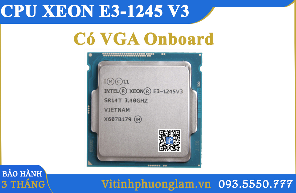 CPU Xeon E3-1245 V3, E3-1270 V3, E3-1271 V3... Chạy Được Trên Main H81 ...