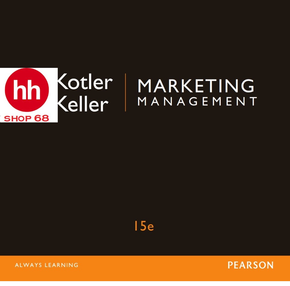Marketing Management, 15th Global Edition by Philip Kotler Marketing Management, 15th Global Edition by Philip Kotler